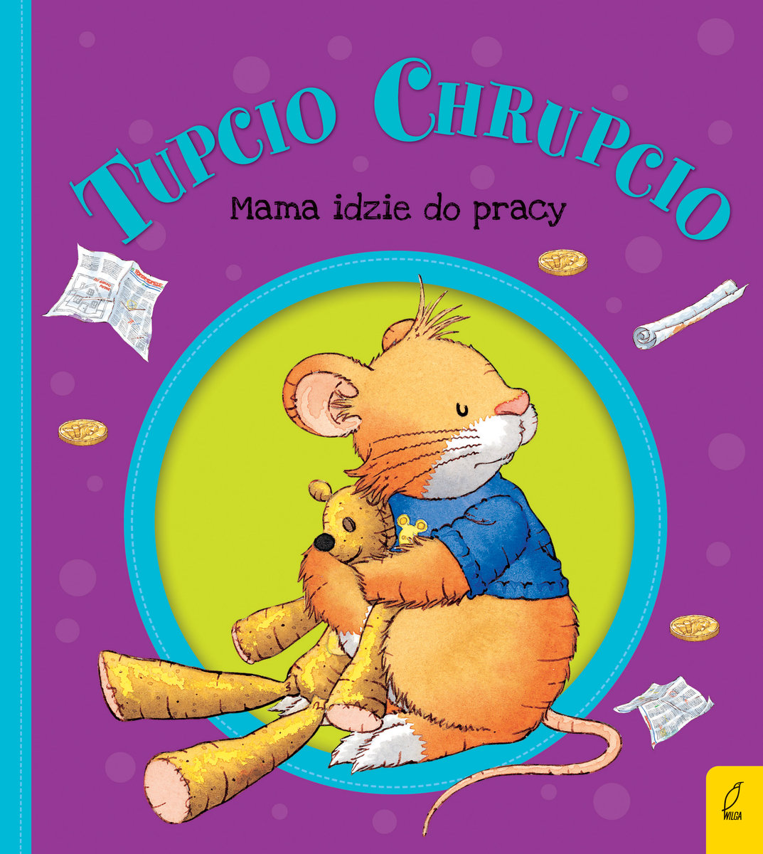 Tupcio Chrupcio. Mama idzie do pracy - Piotrowska Eliza | Książka w Empik