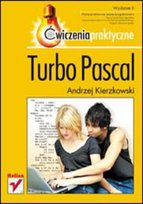 Turbo Pascal. Ćwiczenia praktyczne - ebook PDF - Kierzkowski Andrzej | Ebook Sklep EMPIK.COM