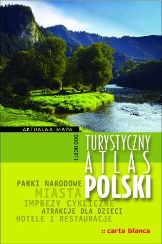 Turystyczny atlas Polski 1:300 000 - Carta Blanca | Książka w Empik