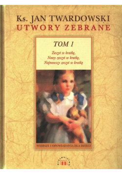 Twardowski Utwory zebrane Tom I - Twardowski Jan | Książka w Empik