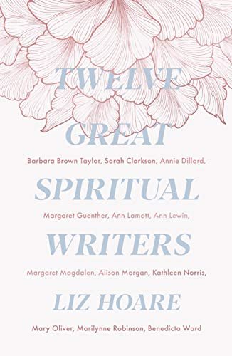 Twelve Great Spiritual Writers - Liz Hoare | Książka w Empik