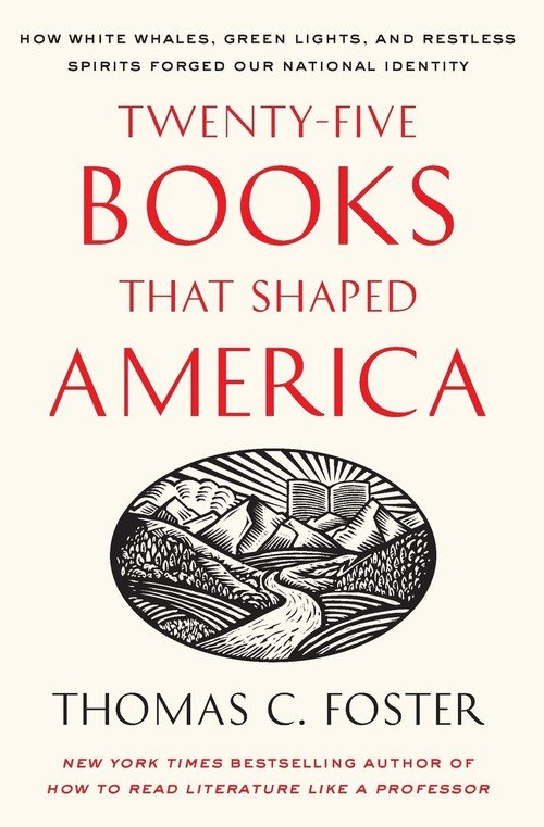 Twenty-Five Books That Shaped America - Foster Thomas C. | Książka w Empik
