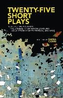Twenty-Five Short Plays: Selected Works from the University of North ...