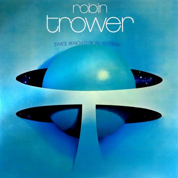 Twice Removed From Yesterday (50th Anniversary Deluxe) - Robin Trower ...