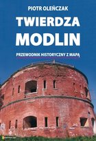 Twierdza Modlin - Oleńczak Piotr | Książka w Empik