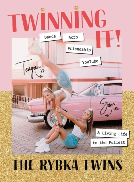Twinning It!: Dance, Acro, Friendship, YouTube & Living Life to the ...
