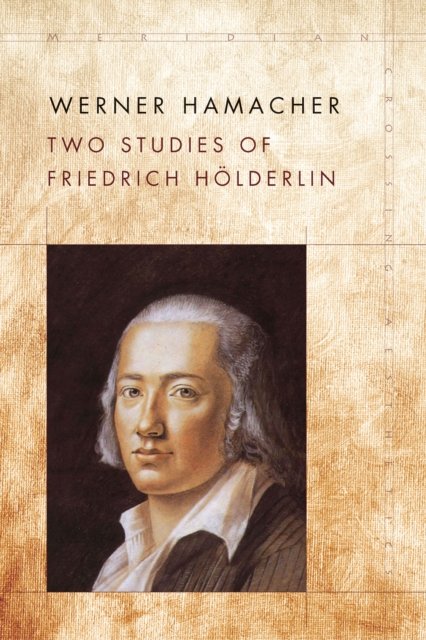 Two Studies of Friedrich Hoelderlin - Werner Hamacher | Książka w Empik
