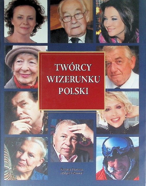 Twórcy wizerunku Polski - Kowalski Stanisław | Książka w Empik