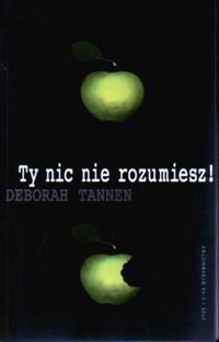 Ty nic nie rozumiesz - Tannen Deborah | Książka w Empik