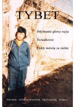 Tybet Odcinanie głowy węża Świadkowie Fakty mówią za siebie - Opracowanie zbiorowe | Książka w Empik