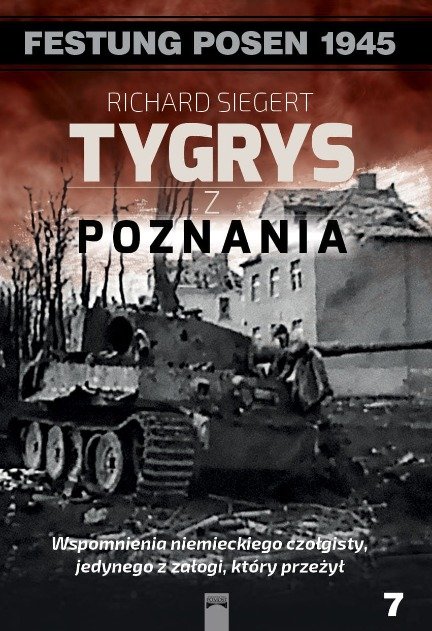 Tygrys z Poznania - Siegert Richard | Książka w Empik