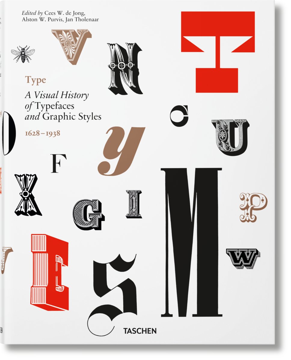Type. A Visual History of Typefaces & Graphic Styles - Tholenar Jan ...