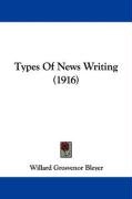 Types of News Writing (1916) - Bleyer Willard Grosvenor | Książka w Empik