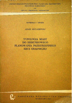Typologia miast do kierunkowego planowania przestrzennego sieci osadniczej - PWN | Książka w Empik