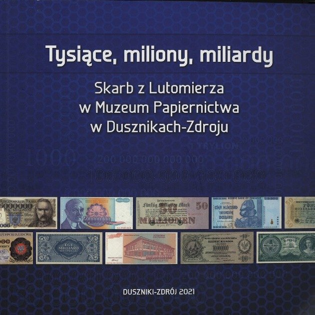 Tysiące, miliony, miliardy Skarb z Lutomierza w Dusznikach-Zdroju ...