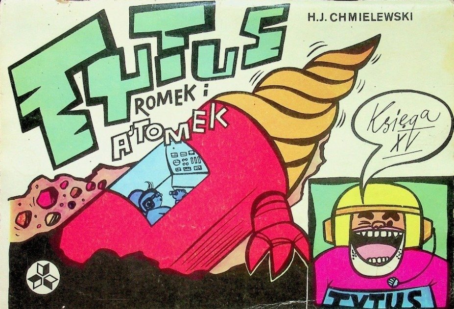 Tytus, Romek i A'Tomek. Księga 15 - Chmielewski Henryk Jerzy | Książka ...
