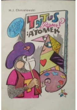 Tytus, Romek i A'Tomek. Księga 18 - Chmielewski Henryk Jerzy | Książka ...