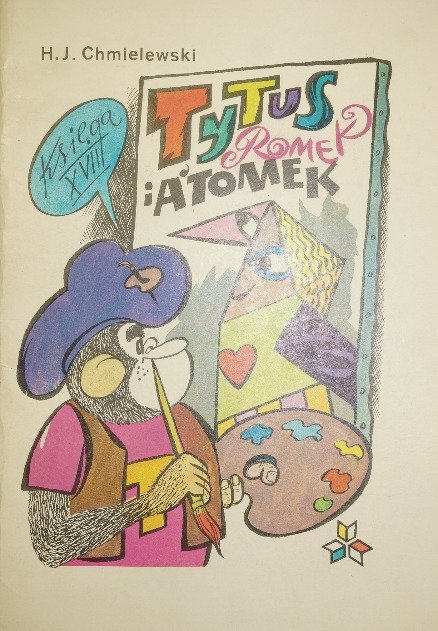 Tytus, Romek i A'Tomek Księga XVIII. I wydanie - Opracowanie zbiorowe ...