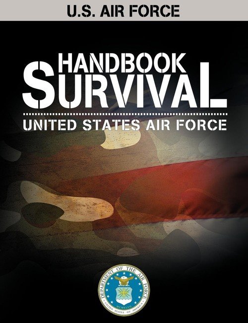 U.S. Air Force Survival Handbook - United States Air Force | Książka w ...