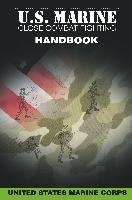 U.S. Marine Close Combat Fighting Handbook - United States Marine Corps ...