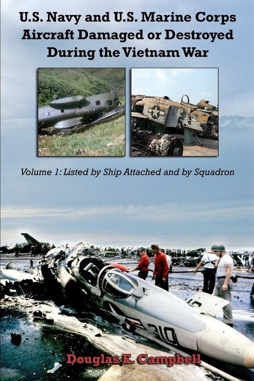 U.S. Navy and U.S. Marine Corps Aircraft Damaged or Destroyed During ...