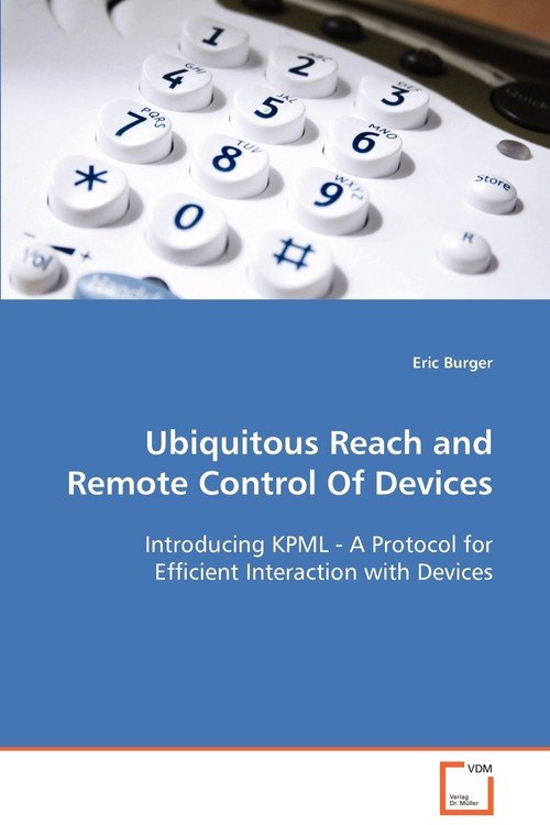 Ubiquitous Reach and Remote Control Of Devices - Eric Burger | Książka ...