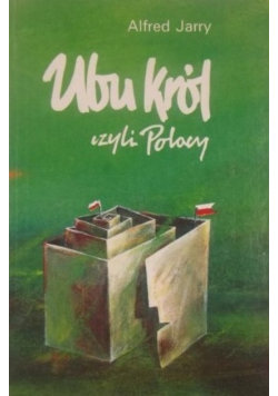 Ubu król czyli Polacy - | Książka w Empik