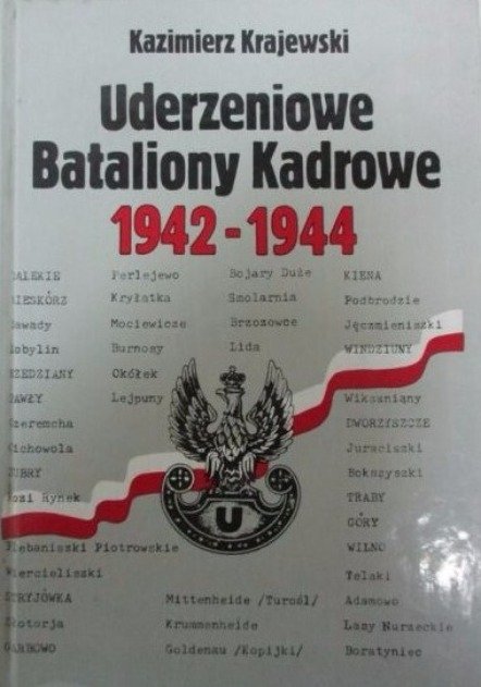 Uderzeniowe Bataliony Kadrowe 1942 - 1944 - Krajewski Kazimierz | Książka w Empik