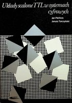 Układy scalone TTL w systemach cyfrowych - W opisie | Książka w Empik