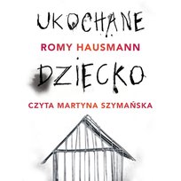 Ukochane dziecko - Hausmann Romy | Książka w Empik