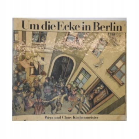 Um die Ecke in Berlin - Opracowanie zbiorowe | Książka w Empik