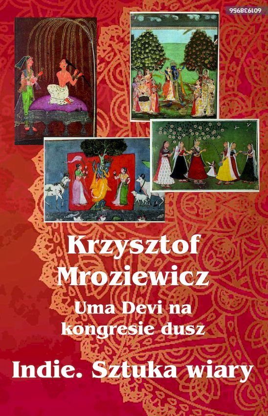 Uma Devi na kongresie dusz. Indie. Sztuka wiary - Mroziewicz Krzysztof | Książka w Empik