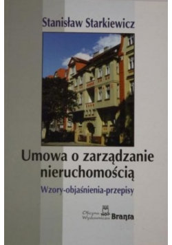 Umowa o zarządzanie nieruchomością - Starkiewicz Stanisław | Książka w ...