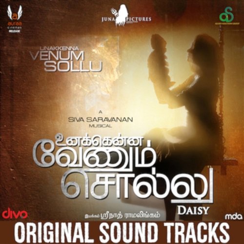 Unakkenna Venum Sollu [Original Motion Picture Soundtrack] - Siva Saravanan | Muzyka, mp3 Sklep ...