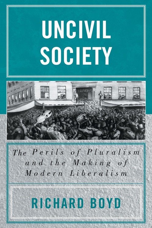 UNCIVIL SOCIETY PB - Boyd Richard | Książka w Empik