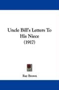 Uncle Bill's Letters to His Niece (1917) - Brown Ray | Książka w Empik