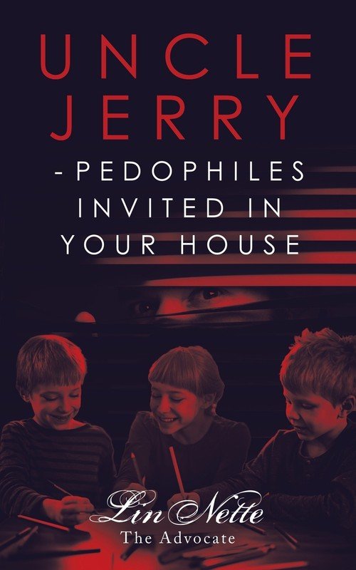 Uncle Jerry - Pedophiles Invited in Your House - LinNette | Książka w Empik