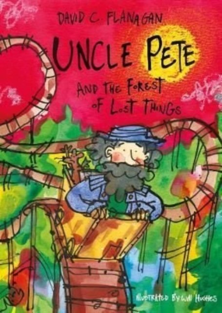 Uncle Pete and the Forest of Lost Things - Little Door Books | Książka ...