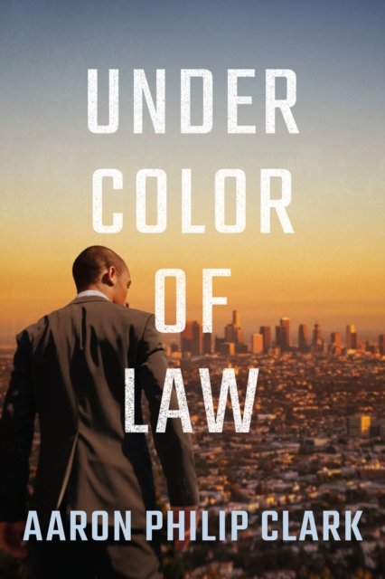 Under Color of Law - Aaron Philip Clark | Książka w Empik
