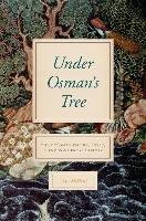 Under Osman's Tree: The Ottoman Empire, Egypt, and Environmental ...