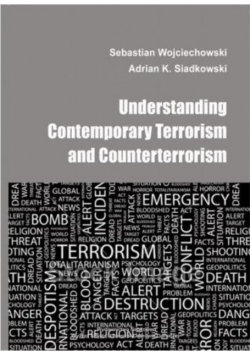 Understanding Contemporary Terrorism and Counterterrorism - | Książka w ...