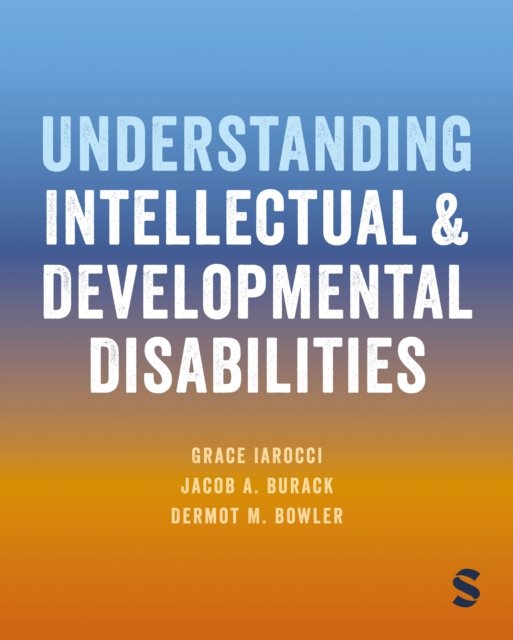 Understanding Intellectual and Developmental Disabilities - Dermot M ...