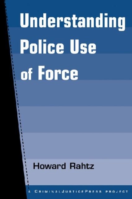 Understanding Police Use Of Force Opracowanie Zbiorowe Książka W Empik