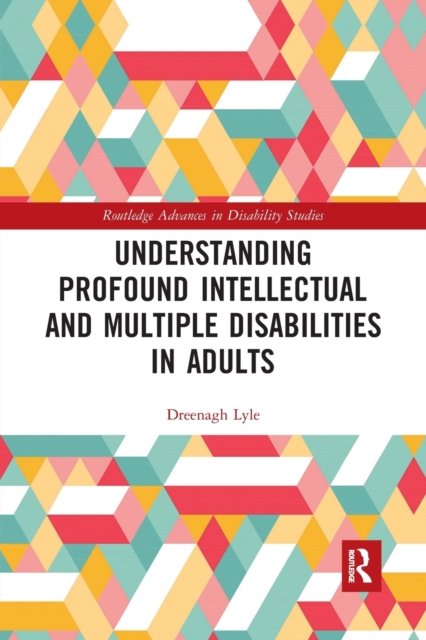 Understanding Profound Intellectual and Multiple Disabilities in Adults ... Understanding Profound Intellectual and Multiple Disabilities in Adults ...
