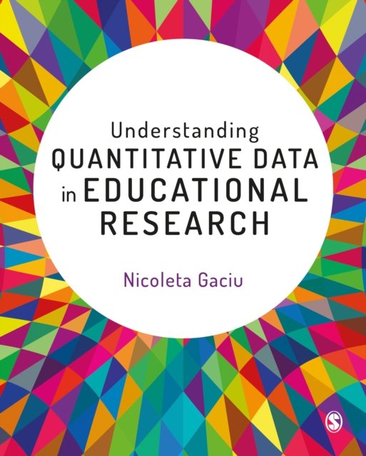 Understanding Quantitative Data in Educational Research - Nicoleta ...