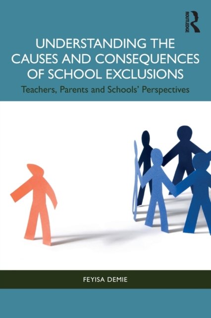 Understanding the Causes and Consequences of School Exclusions ...