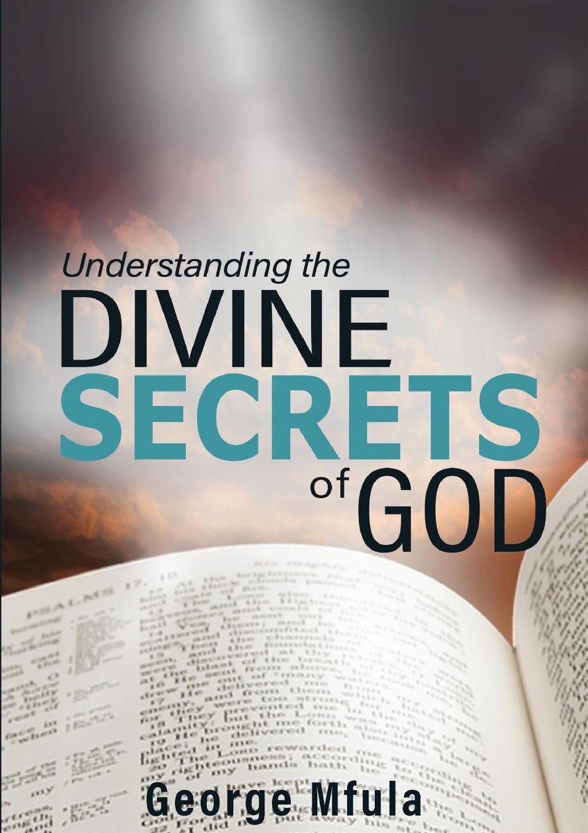 Understanding the Divine Secrets of God - ebook epub - George Mfula ...