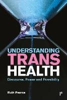 Understanding trans health - Pearce Ruth | Książka w Empik