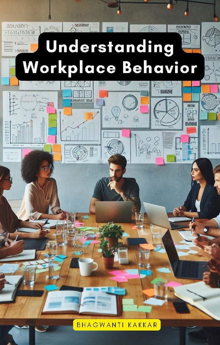 Understanding Workplace Behavior - ebook EPUB - Bhagwanti Kakkar ...