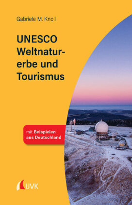 UNESCO Weltnaturerbe und Tourismus - UVK | Książka w Empik